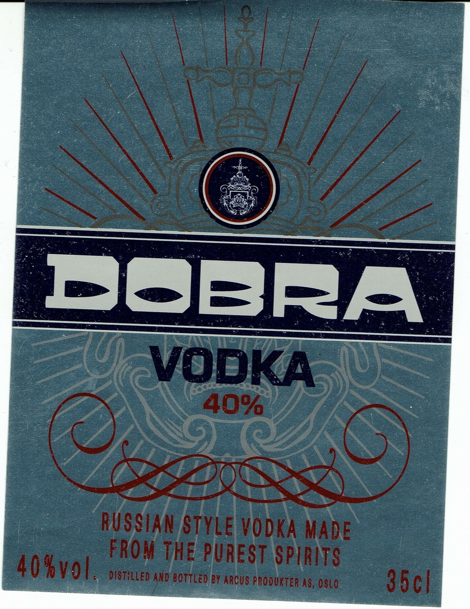 Dobra Vodka 40 % vol. Distilled and bottled by Arcus Produkter AS, Oslo ...